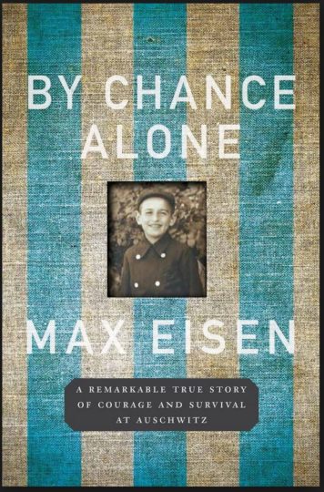 By Chance Alone: A Remarkable True Story of Courage and Survival at ...